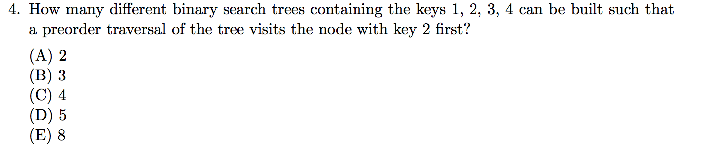 Solved 4. How many different binary search trees containing | Chegg.com