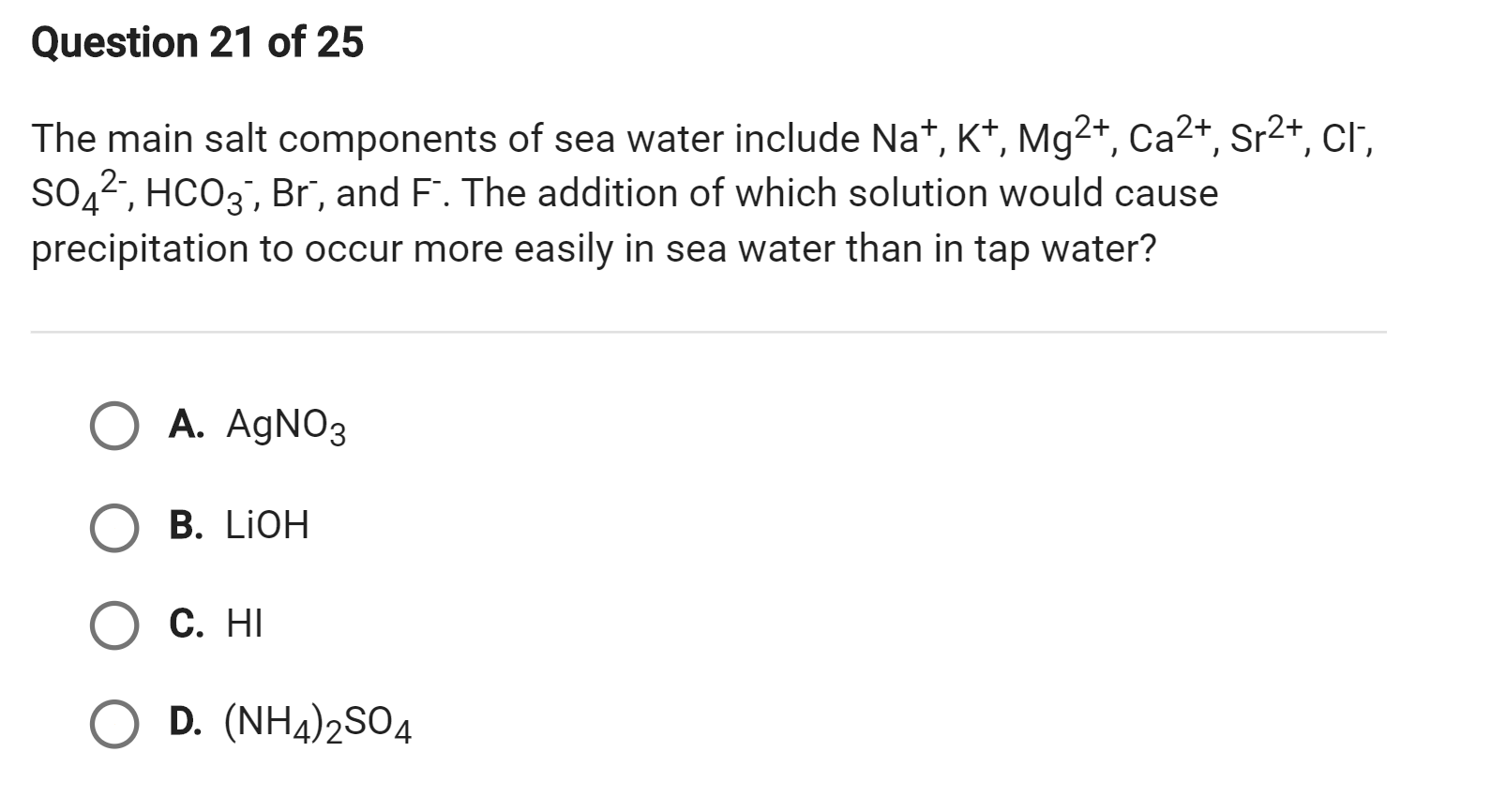 Solved Question 21 of 25 The main salt components of sea | Chegg.com