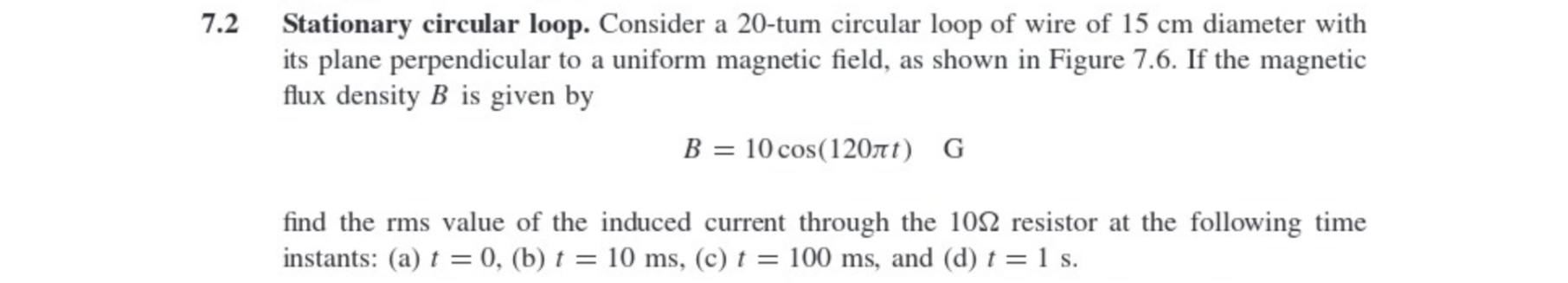 Solved Stationary circular loop. Consider a 20-turn circular | Chegg.com