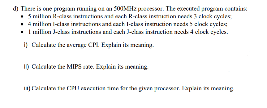 Solved d) There is one program running on an 500MHz | Chegg.com