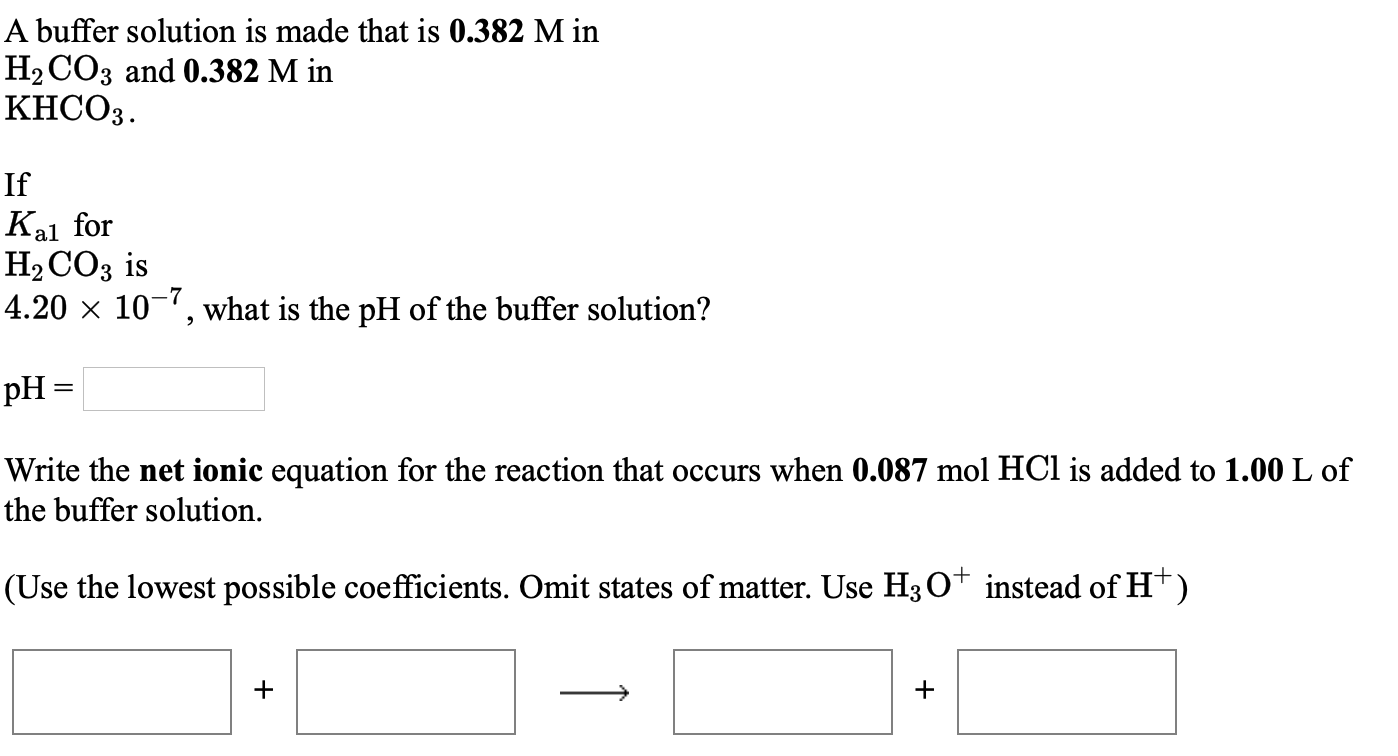 Solved A buffer solution is made that is 0.382 M in H2CO3 | Chegg.com