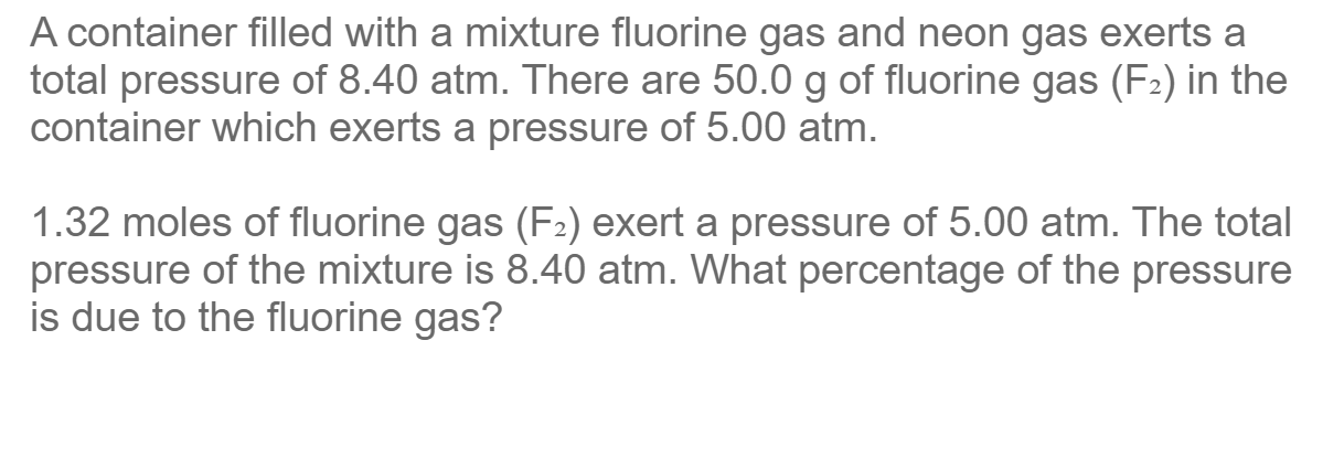 Solved A container filled with a mixture fluorine gas and | Chegg.com