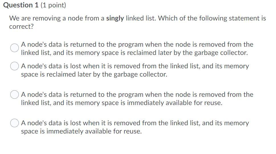 Solved Question 1 (1 point) We are removing a node from a | Chegg.com