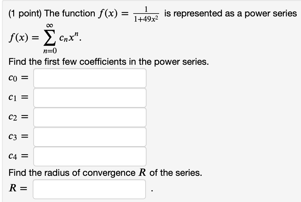 Solved (1 point) The function f(x) = 1 1+49x2 is represented | Chegg.com