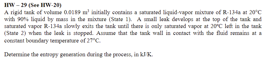 Solved HW - 29 (See HW-20) A rigid tank of volume 0.0189 m3 | Chegg.com