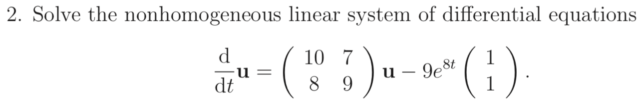 Solved 2. Solve the nonhomogeneous linear system of | Chegg.com