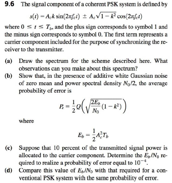 Solved 9.6 The signal component of a coherent PSK system is | Chegg.com