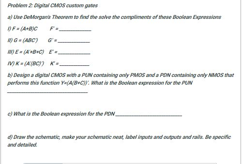 Solved Problem 2: Digital CMOS custom gates a) Use De | Chegg.com