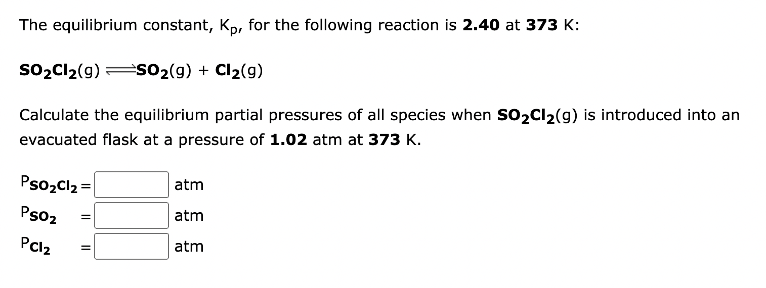 Solved The equilibrium constant, Kp, for the following | Chegg.com