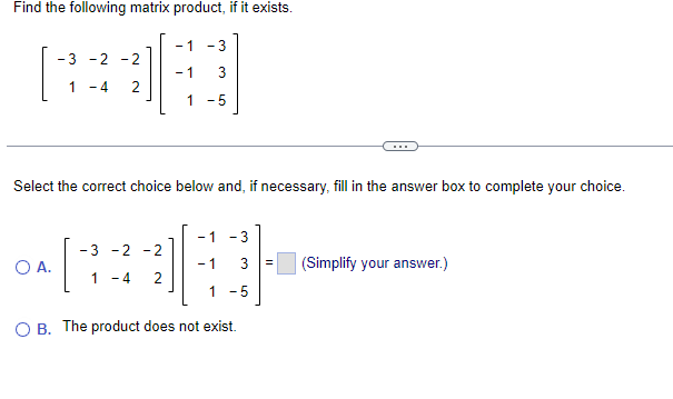 Solved Find the following matrix product, if it exists. | Chegg.com