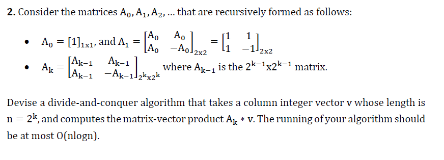 Solved 2. Consider the matrices A0,A1,A2,… that are | Chegg.com