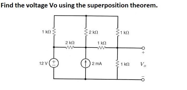 Solved Find the voltage Vo using the superposition theorem. | Chegg.com