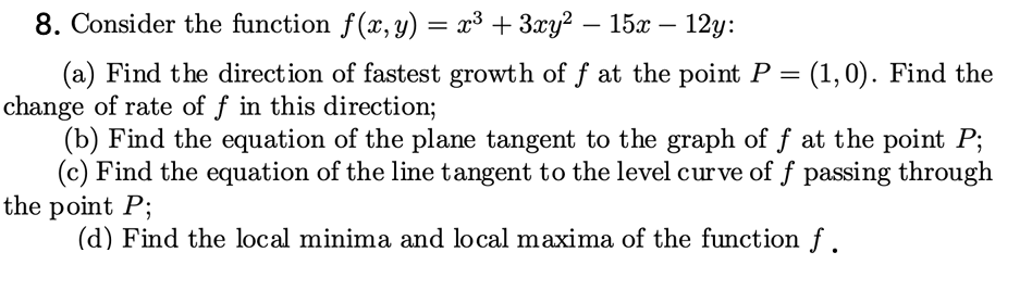 Solved Consider the function f(x,y)=x3+3xy2-15x-12y ﻿:(a) | Chegg.com