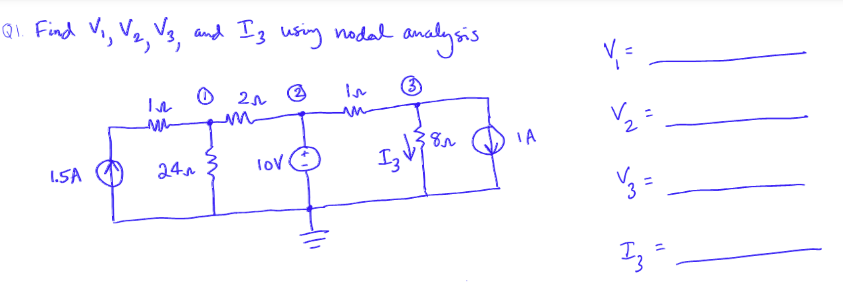 Solved Q1. ﻿Find V1,V2,V3, ﻿and I3 ﻿using nodal | Chegg.com