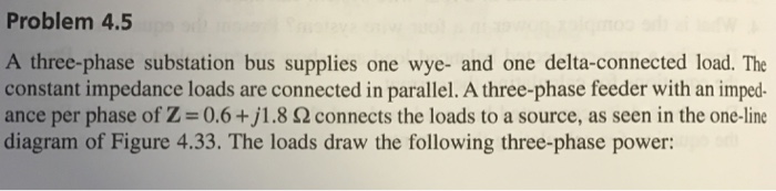 Solved A Three Phase Substation Bus Supplies One Wye And