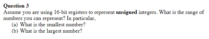 Solved Question 3 Assume you are using 16-bit registers to | Chegg.com