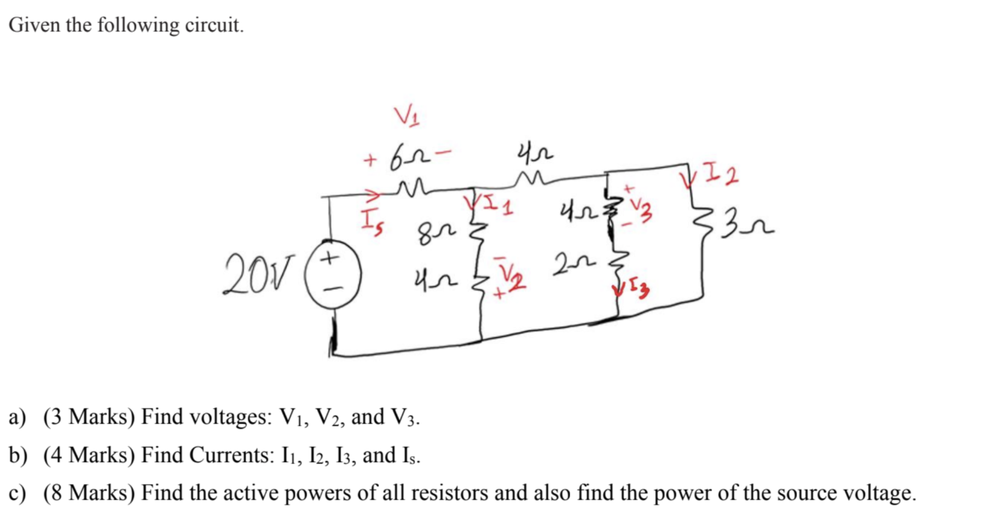 Solved Given the following circuit.aV1,V2, ﻿and | Chegg.com