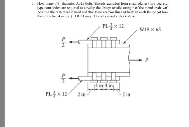 3. How many 7/8" diameter A325 bolts (threads | Chegg.com
