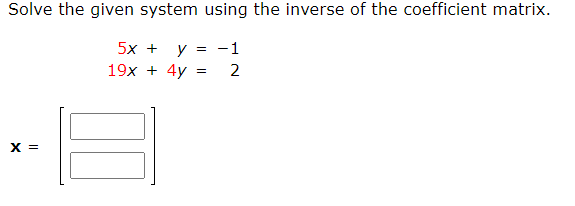 Solved Solve the given system using the inverse of the | Chegg.com