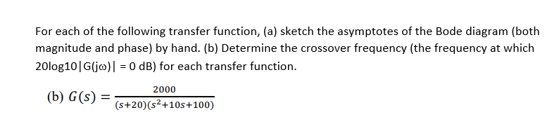 Solved For each of the following transfer function, (a) | Chegg.com