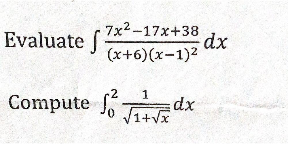 Solved Evaluate 7x2-17x+38 dx (x+6)(x-1)2 1 Compute so vitve | Chegg.com