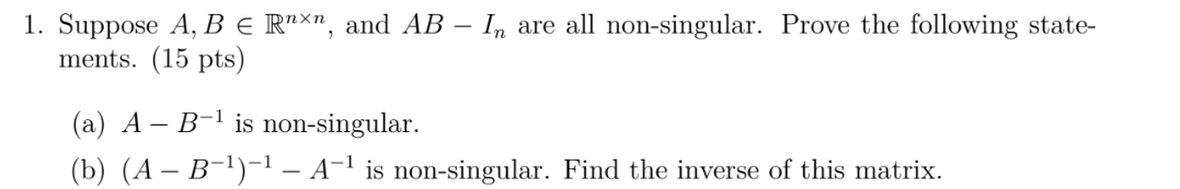 Solved 1. Suppose A, B E Rnxn, and AB – In are all | Chegg.com