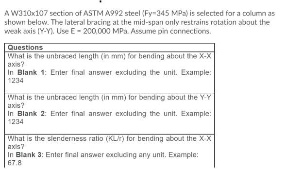 Solved A W310x 107 section of ASTM A992 steel (Fy=345 MPa) | Chegg.com