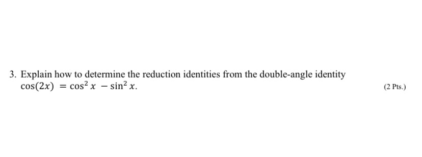 Solved 3. Explain how to determine the reduction identities | Chegg.com