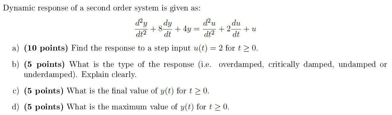 Solved Dynamic response of a second order system is given | Chegg.com