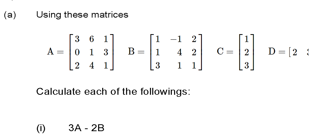 Solved (a) ﻿Using these matricesCalculate each of the | Chegg.com