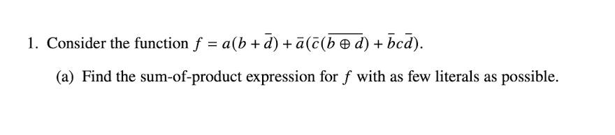 Solved Find the sum-of-product expression for 𝑓 with as few | Chegg.com