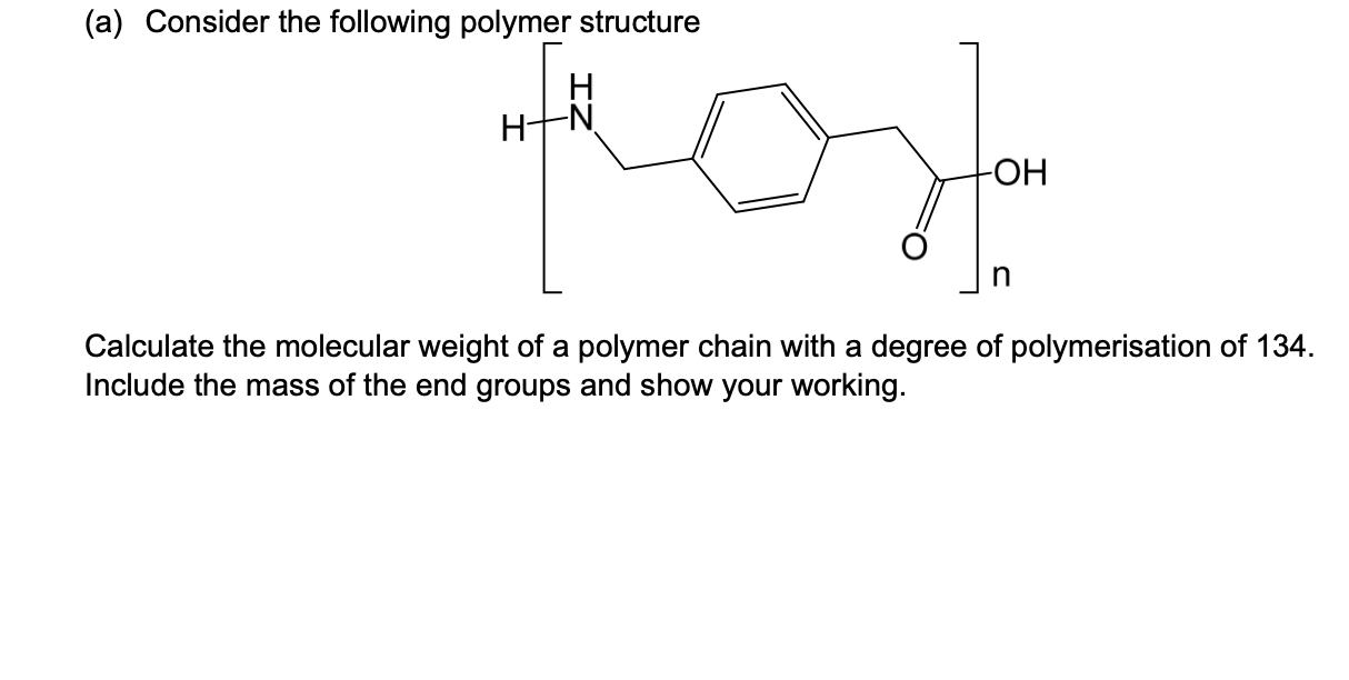 Solved (a) Consider the following polvmer structure | Chegg.com