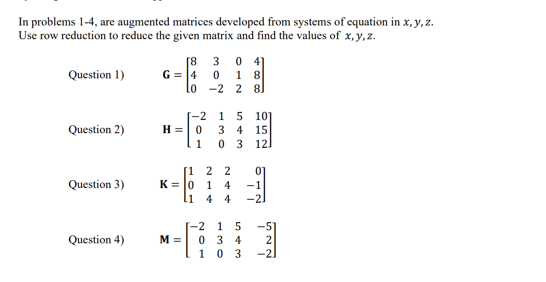 Solved In problems 1−4, are augmented matrices developed | Chegg.com