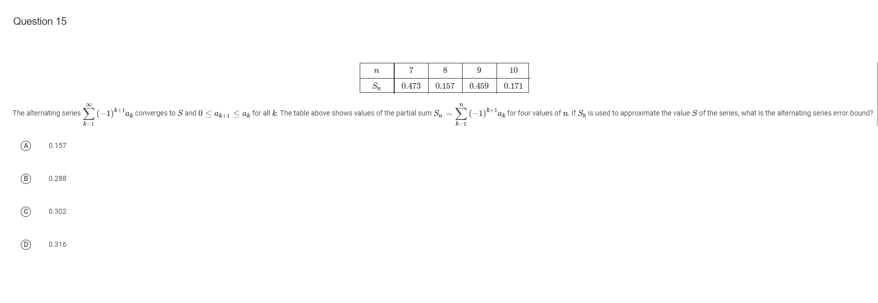 Solved The alternating series ∑k=1∞(−1)k+1ak∑k=1∞(−1)k+1ak | Chegg.com