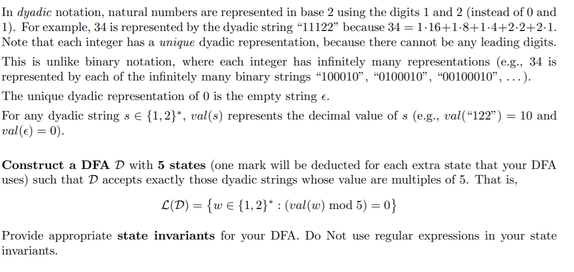 In dyadic notation, natural numbers are represented | Chegg.com