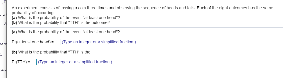 Solved An experiment consists of tossing a coin three times | Chegg.com