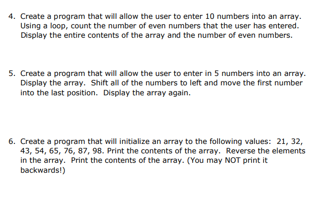 Solved 4. Create a program that will allow the user to enter | Chegg.com