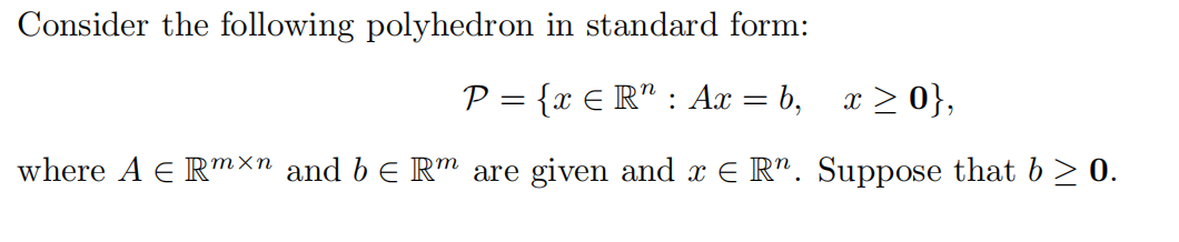 Solved Consider the following polyhedron in standard form: P | Chegg.com