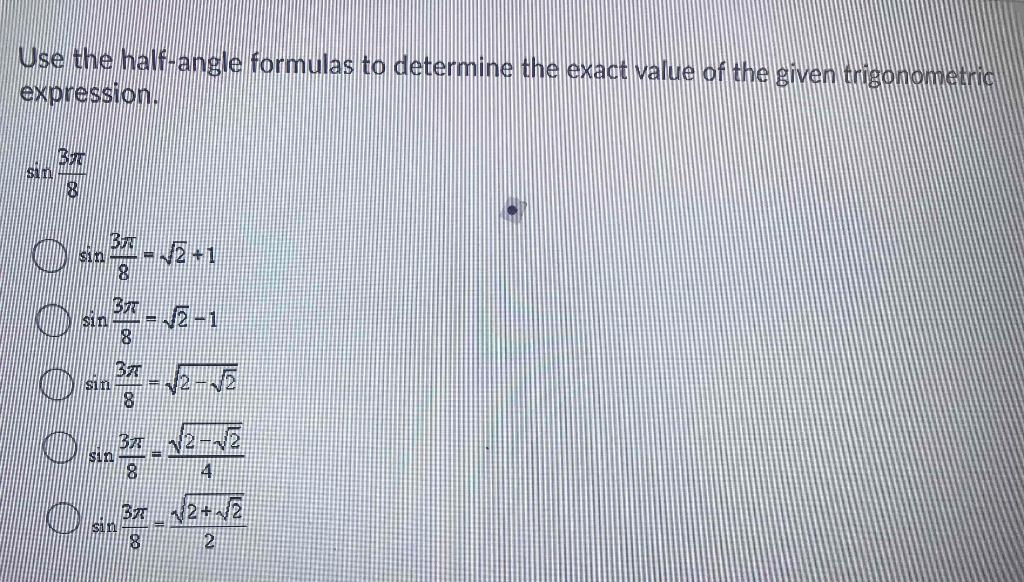 Solved Use the half-angle formulas to determine the exact | Chegg.com