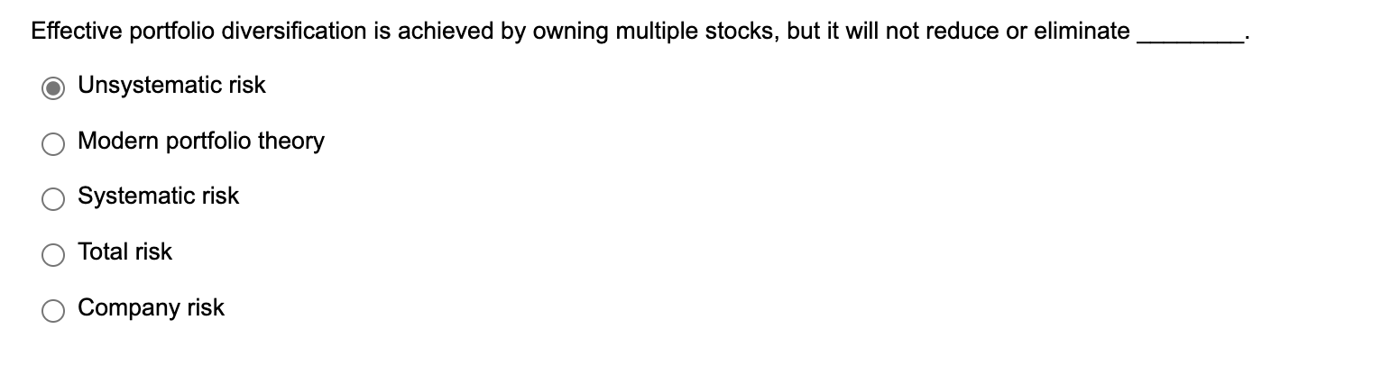 Solved Effective portfolio diversification is achieved by | Chegg.com