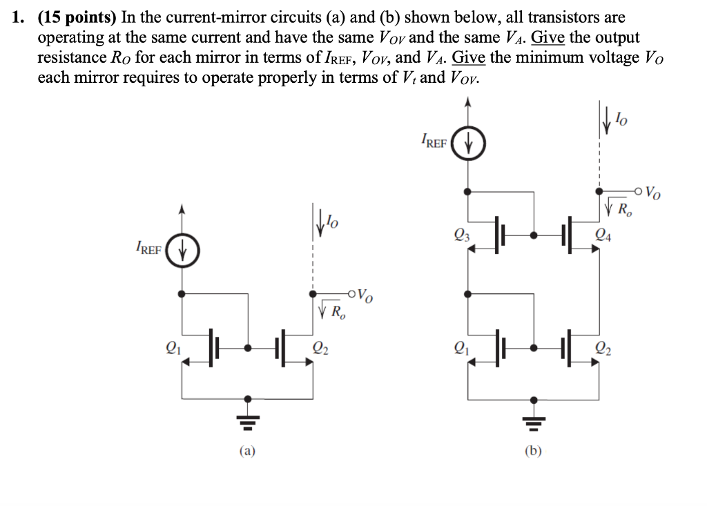 Solved 1. (15 points) In the current-mirror circuits (a) and | Chegg.com