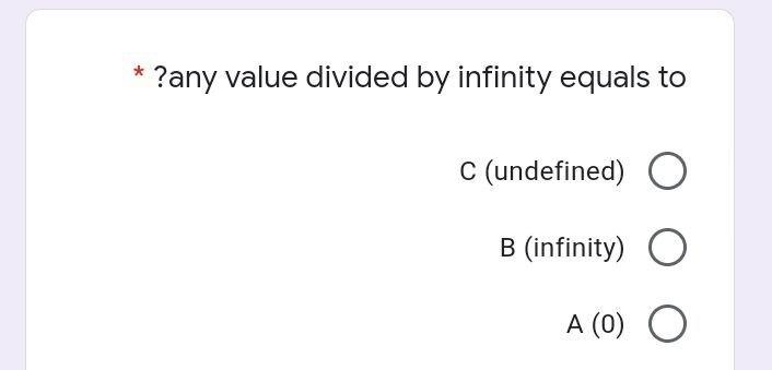 Solved ?any value divided by infinity equals to C | Chegg.com