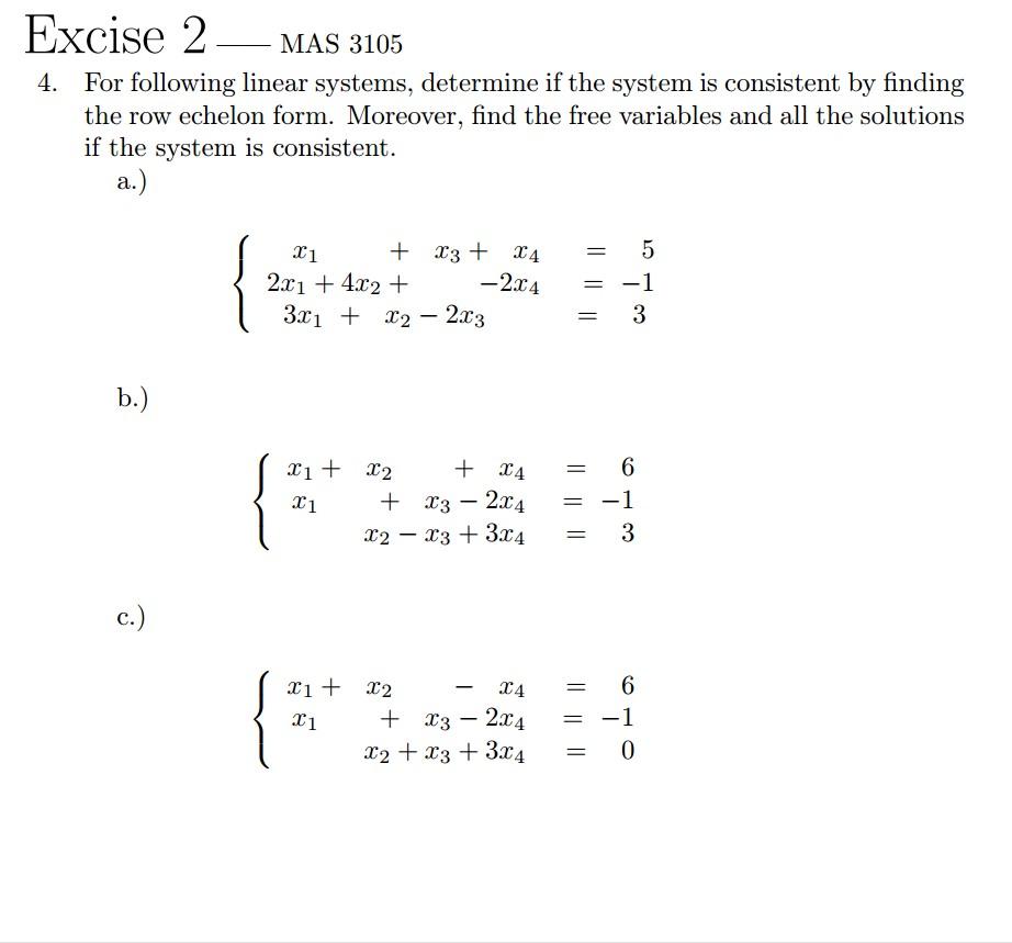 Solved 4. For following linear systems, determine if the | Chegg.com