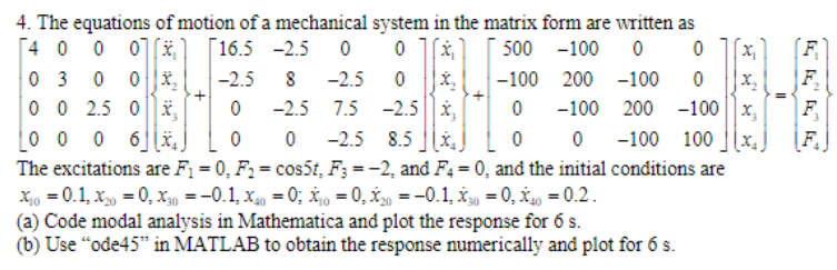 4. The equations of motion of a mechanical system in | Chegg.com