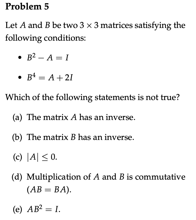 Solved Problem 5Let A and B be ﻿two 3×3 ﻿matrices satisfying | Chegg.com