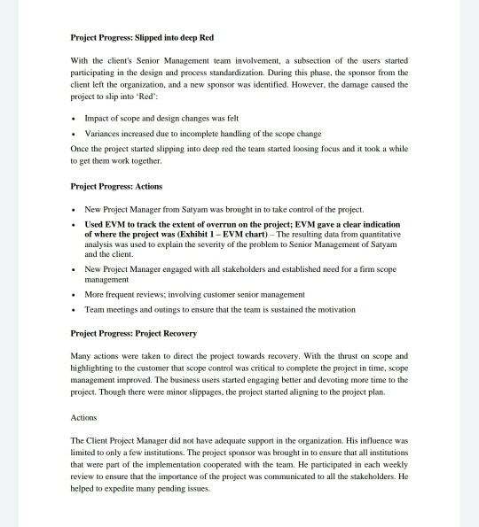 Solved 1. Which challenges face the project? 2. Did the | Chegg.com