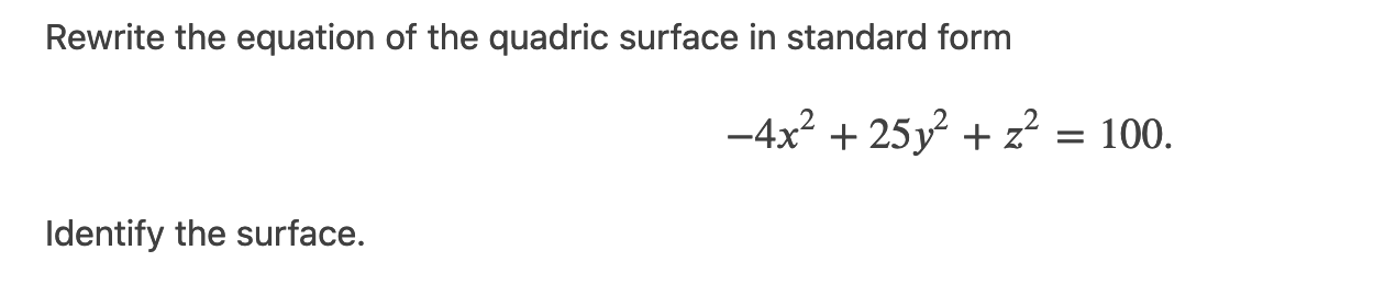 Solved Rewrite the equation of the quadric surface in | Chegg.com