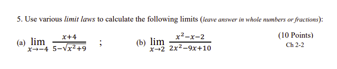Solved 5. Use various limit laws to calculate the following | Chegg.com