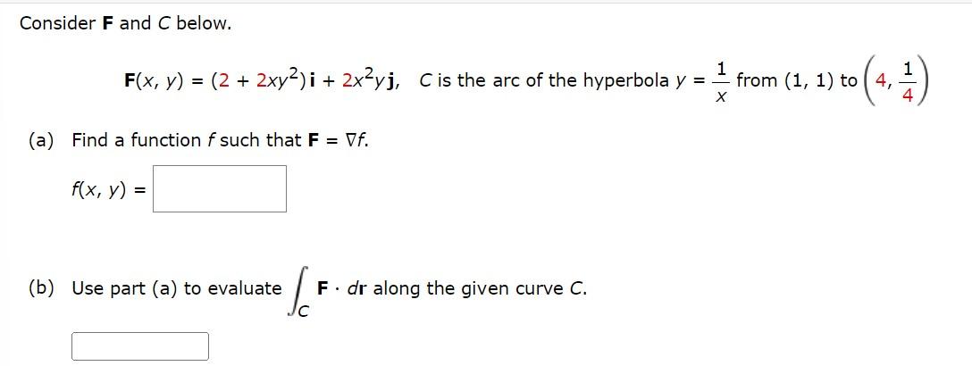 Solved Consider F and C below. 1 F(x, y) = (2 + 2xy2)i + | Chegg.com
