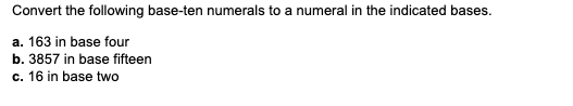 Solved Convert the following base-ten numerals to a numeral | Chegg.com